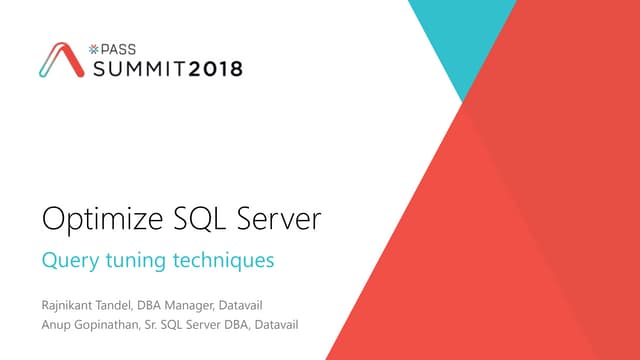 Sql Pass Summit Presentations From Datavail Optimize Sql Server Query Tuning Techniques Ppt