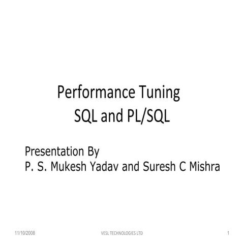 Sql performance vesl technologies | PPT