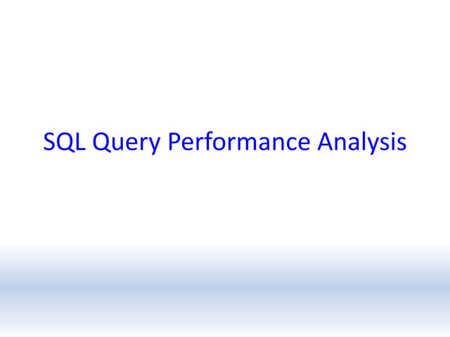 Sql Query Performance Analysis Ppt
