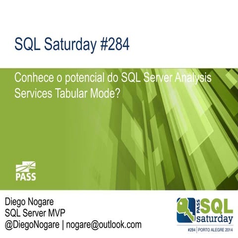 SQLSat284 - Conhece o Potencial do SQL Server Analysis Services Tabular Mode? | PPTX