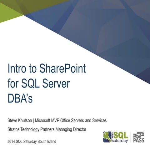 Introduction To Sharepoint For Sqlserver Dbas Ppt