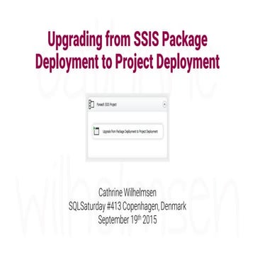 Upgrading From Ssis Package Deployment To Project Deployment