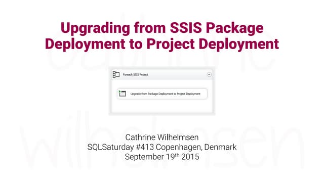 Upgrading From Ssis Package Deployment To Project Deployment