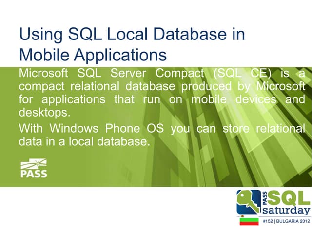 Using SQL Local Database in Mobile Applications | PPT Using SQL Local Database in Mobile Applications | PPT