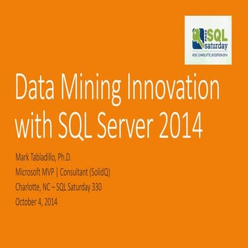 Data Mining Innovation with SQL Server 2014 -- Charlotte 201410 | PDF ...