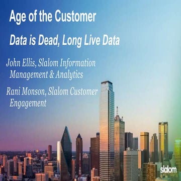 Age of the Customer: Data is Dead, Long Live Data SQL Saturday #396 ...
