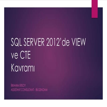 SQL Server 2012’de View ve CTE | PPTX