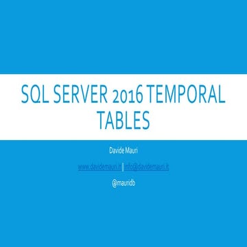 Sql Server 2016 Temporal Tables Ppt