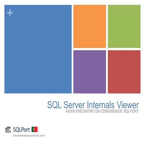 SQL Server Internals Viewer Lightning Talk | PPT