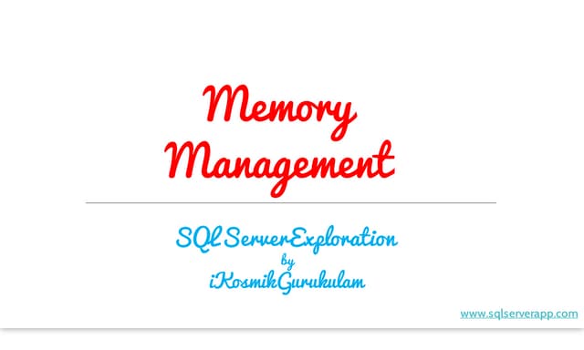 Introduction to SQL Server Memory Management - for the DBA | PPT Introduction to SQL Server Memory Management - for the DBA | PPT