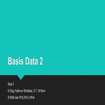 Basis Data 2 Sesi 1 | PPTX