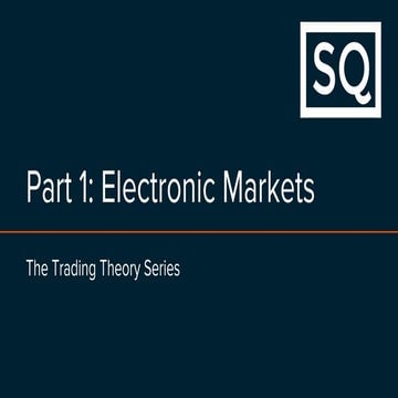 Quant trading theory series: electronic markets | PDF