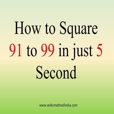Square of 91 to 99 vedic sutra 2 nikhalam | PPTX