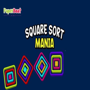 Square Sort Mania - Hybrid Casual Game by Paperboat Labs | PDF