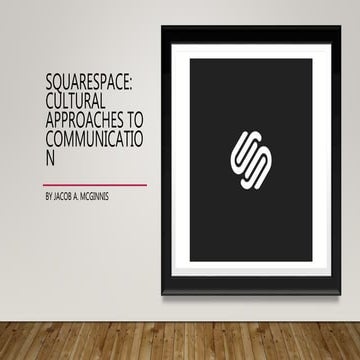 Squarespace: Cultural Approaches to Communication | PPTX