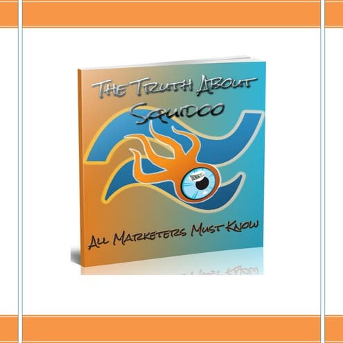 Squidoo Marketing Tips That All Marketers Must Know! | PDF