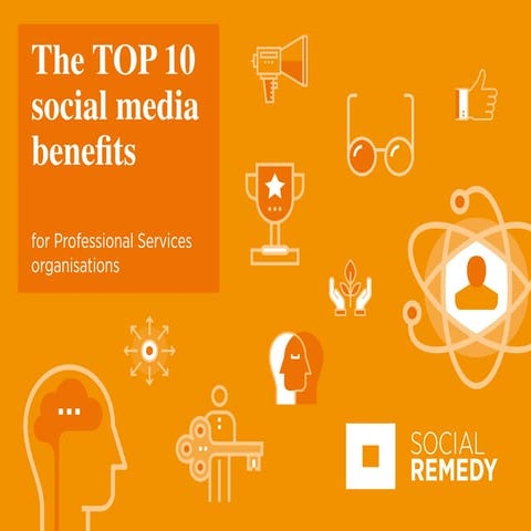 The Benefits of Social Media for Professional Use | PDF
