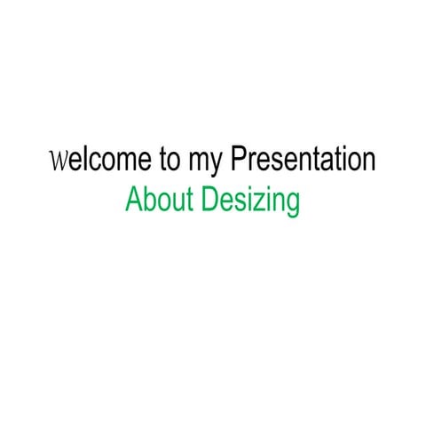 Presentation on Textile Desizing | PPTX