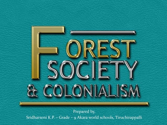 PPT on forest society and colonialism full lesson | PPT
