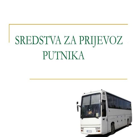 Sredstva za prijevoz putnika | PPT
