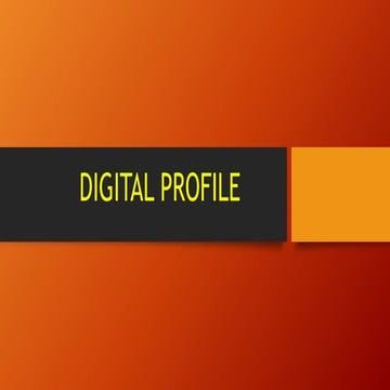 DIGITAL PROFILE | PPT