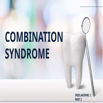 sreelakshmi combination syndrome111111.pptx