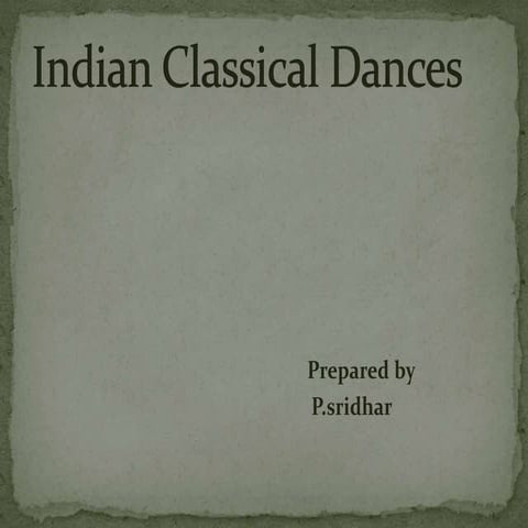 Indian classic dance | PPT