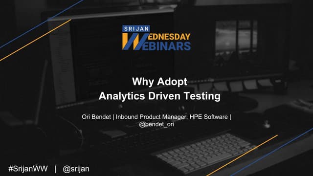 Srijan Wednesday Webinars Why Adopt Analytics Driven Testing Ppt