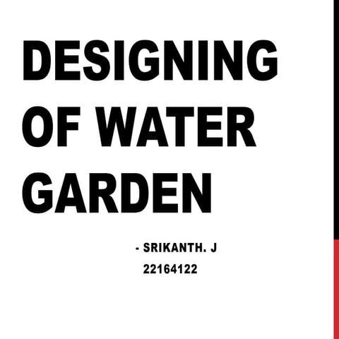 Designing of water garden Landscaping... | PPTX