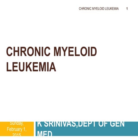 chronic myeloid leukemia | PPTX | Blood Disorders | Diseases and Conditions