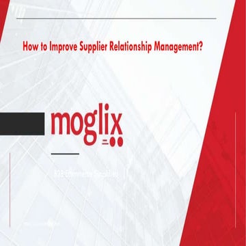 How to Improve Supplier Relationship Management? | PPT