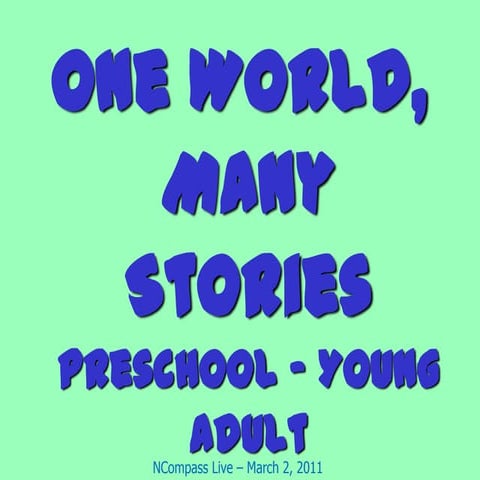 NCompass Live: One World, Many Stories: Summer Reading Program 2011 | PPTX