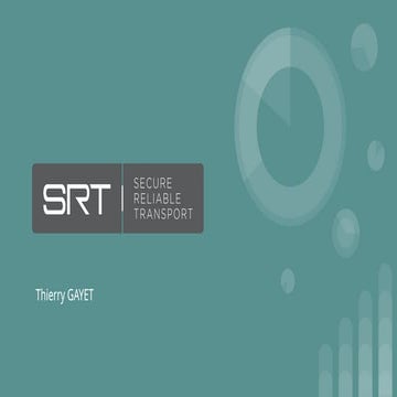 Presentation du protocole srt de haivision | PPTX