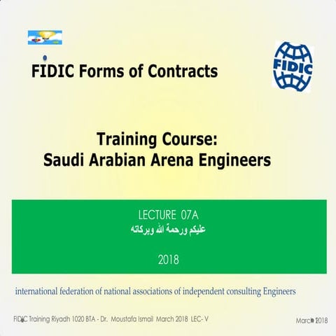 Ss 07 training fidic moustafa ismail 2018 _ lec 7_a | PPT