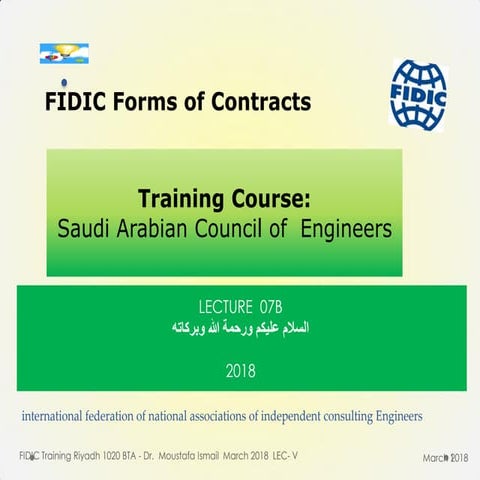 Ss 07 training fidic moustafa ismail 2018__ lec 7B | PPT