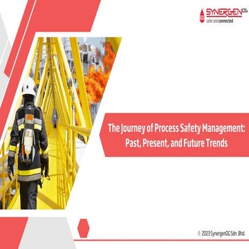 The Journey of Process Safety Management: Past, Present, and Future ...