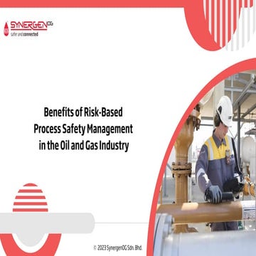 Benefits of Risk-Based Process Safety Management in the Oil and Gas ...
