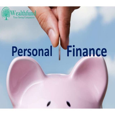 Wealthfund Personal Finance | PPTX | Personal Finance