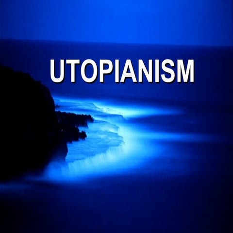 Ss388 utopianism presentation | PPT