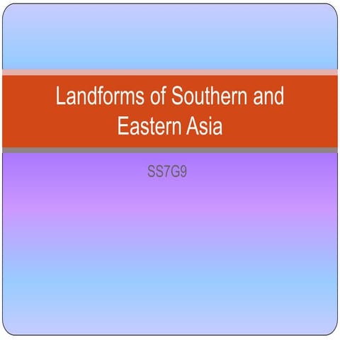 Ss7 g9 landforms of southern and eastern asia | PPTX | Asia Travel ...