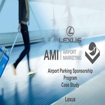 Airport Parking Sponsorship Program for Lexus | PPTX