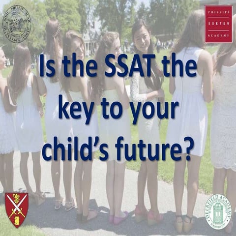 The SSAT Test - The Key to your Child's Future? | PPT