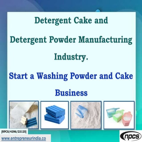 Detergent Cake and Detergent Powder Manufacturing Industry | PPTX