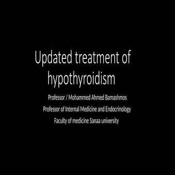Updated_treatment_of_hypothyroidism,diagnosis and treatment | PPT