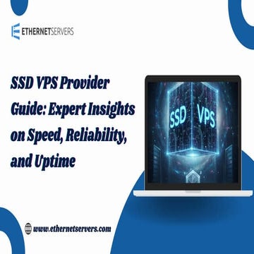 SSD VPS Provider Guide Expert Insights on Speed, Reliability, and ...