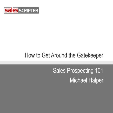 How to Deal with Gatekeepers when Sales Prospecting | PPT