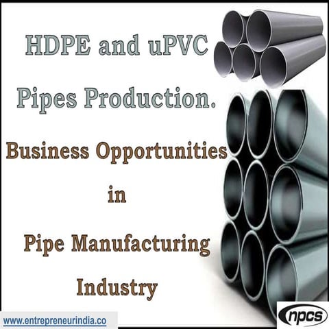 HDPE and uPVC Pipes Production | PPTX