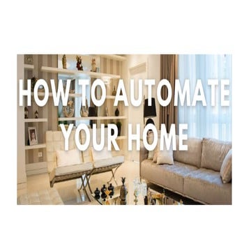 How To Automate Your Home | PPT
