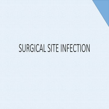 Surgical Site Infection.pptx | Infectious Diseases | Diseases and ...