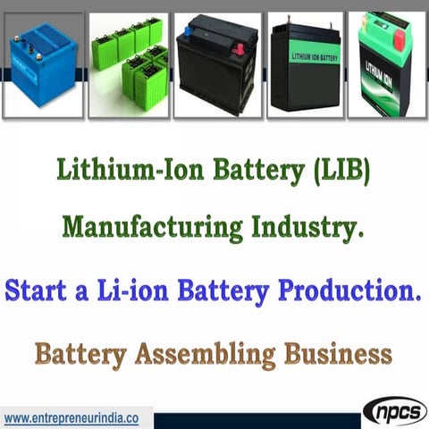 Lithium-Ion Battery (LIB) Manufacturing Industry | PPTX